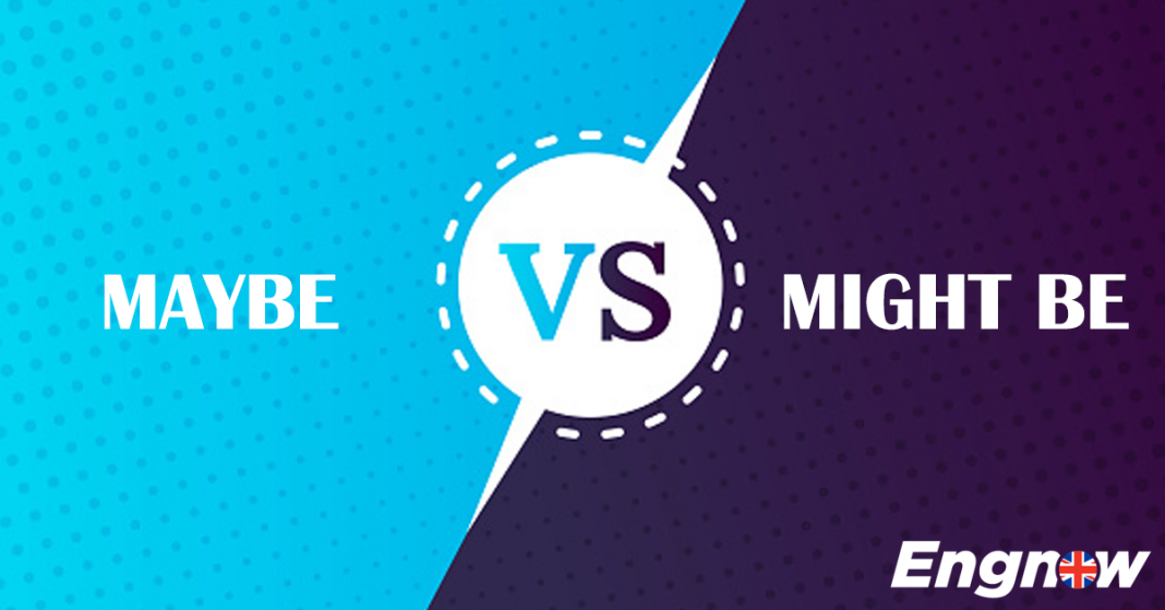 รู้ป่าว Maybe และ Might be ต่างกันอย่างไร | Engnow.in.th เรียนภาษา ...